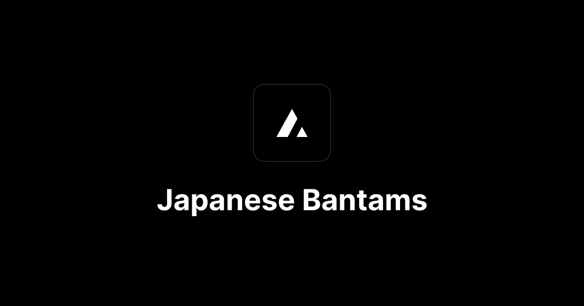 Japanese Bantams | Chick Hatchery